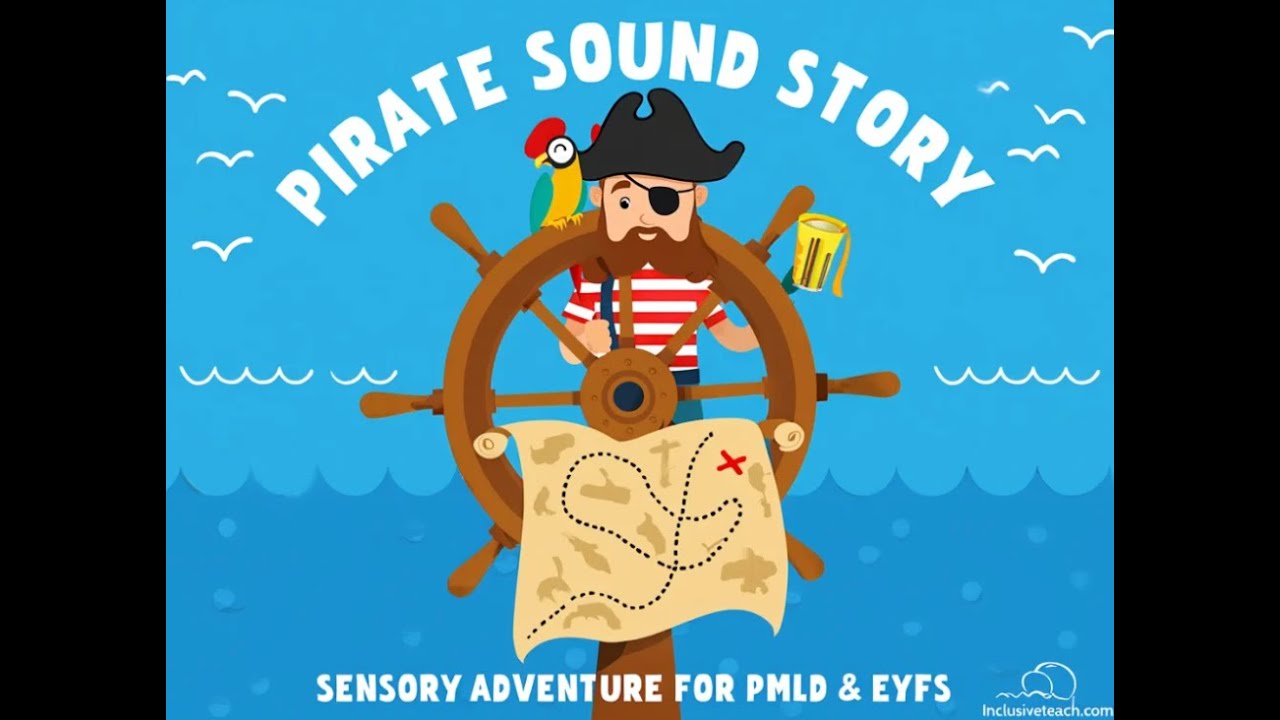 Ahoy Mateys! Interactive Pirate Sound Story Adventure for PMLD & EYFS ...