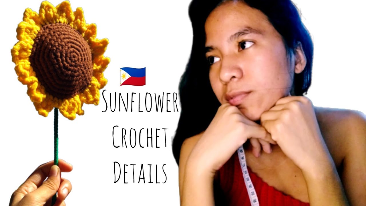 Sunflower Crochet Details Philippines - YouTube