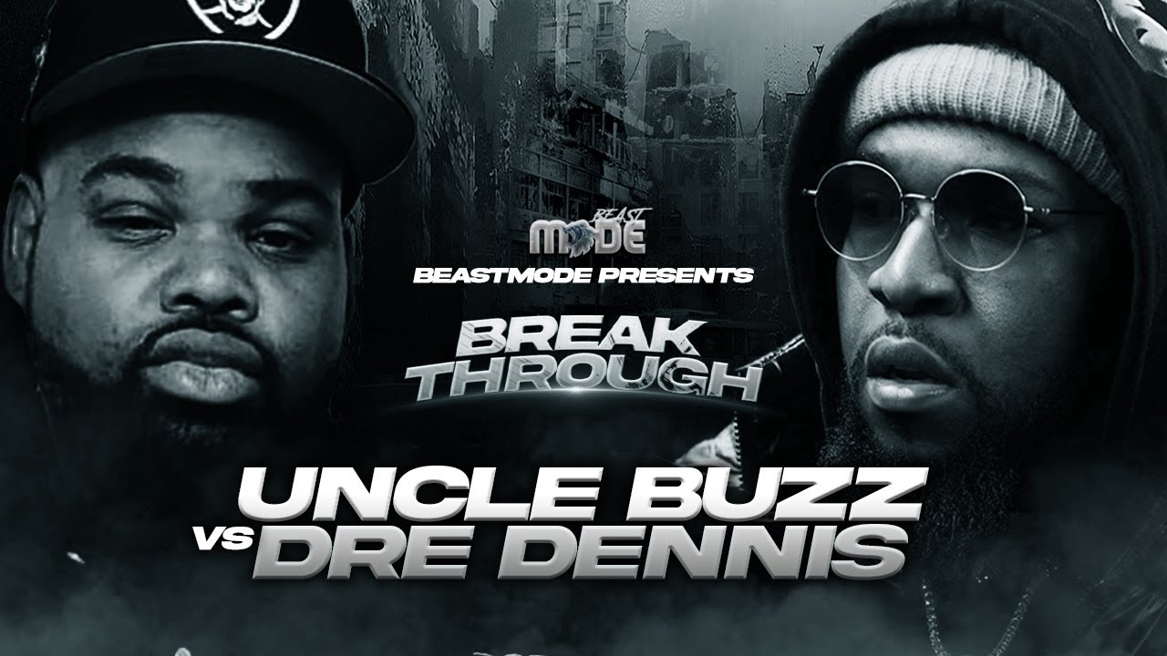 BEASTMODE - UNCLE BUZZ VS DRE DENNIS - RAP BATTLE - YouTube