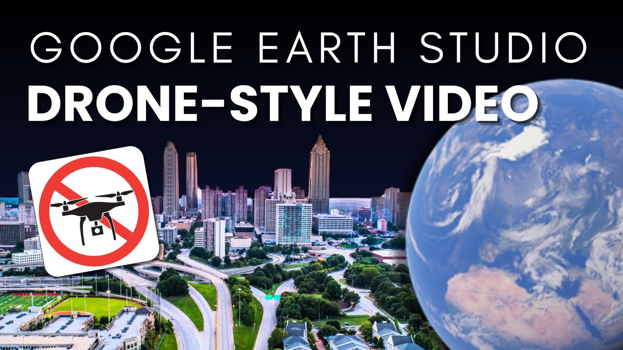 How To Create Drone-Style Videos For FREE With Google Earth Studio - YouTube