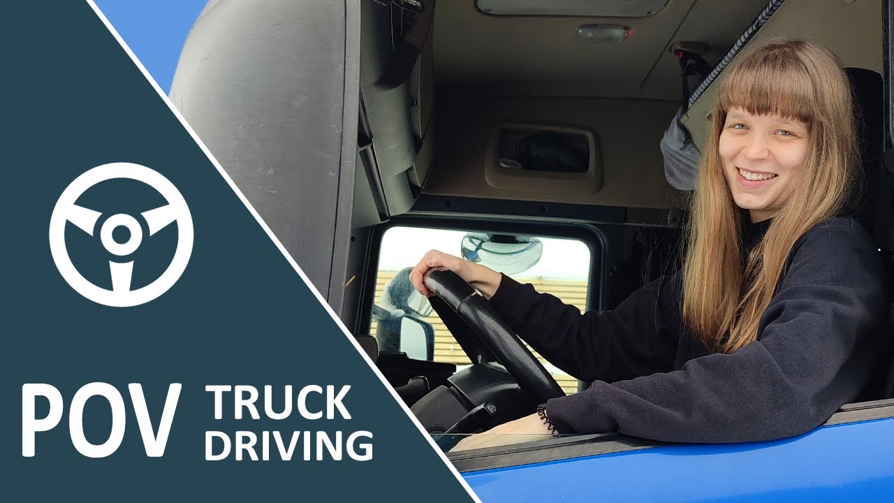 POV Truck Driving: Life on the Road with a Female Driver - YouTube