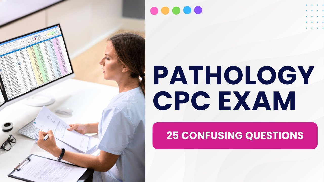 Pathology CPC Exam Questions - Medical Coding Practice Test (25 ...