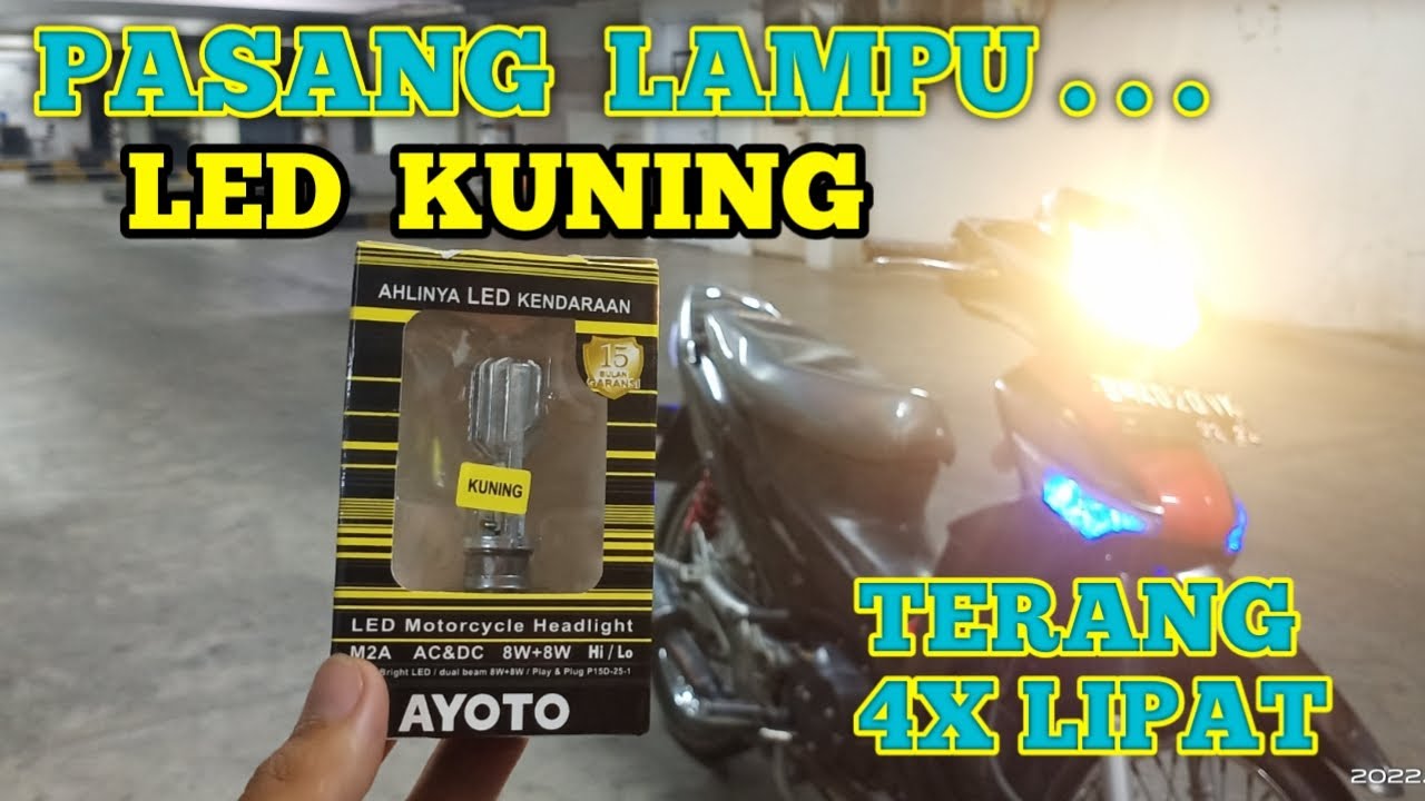 PASANG LAMPU LED KUNING DI MOTOR SUPRA X 125 TERANG 4 X LIPAT - YouTube