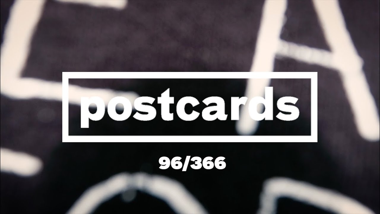 Postcards 96/366 - We Are People - YouTube