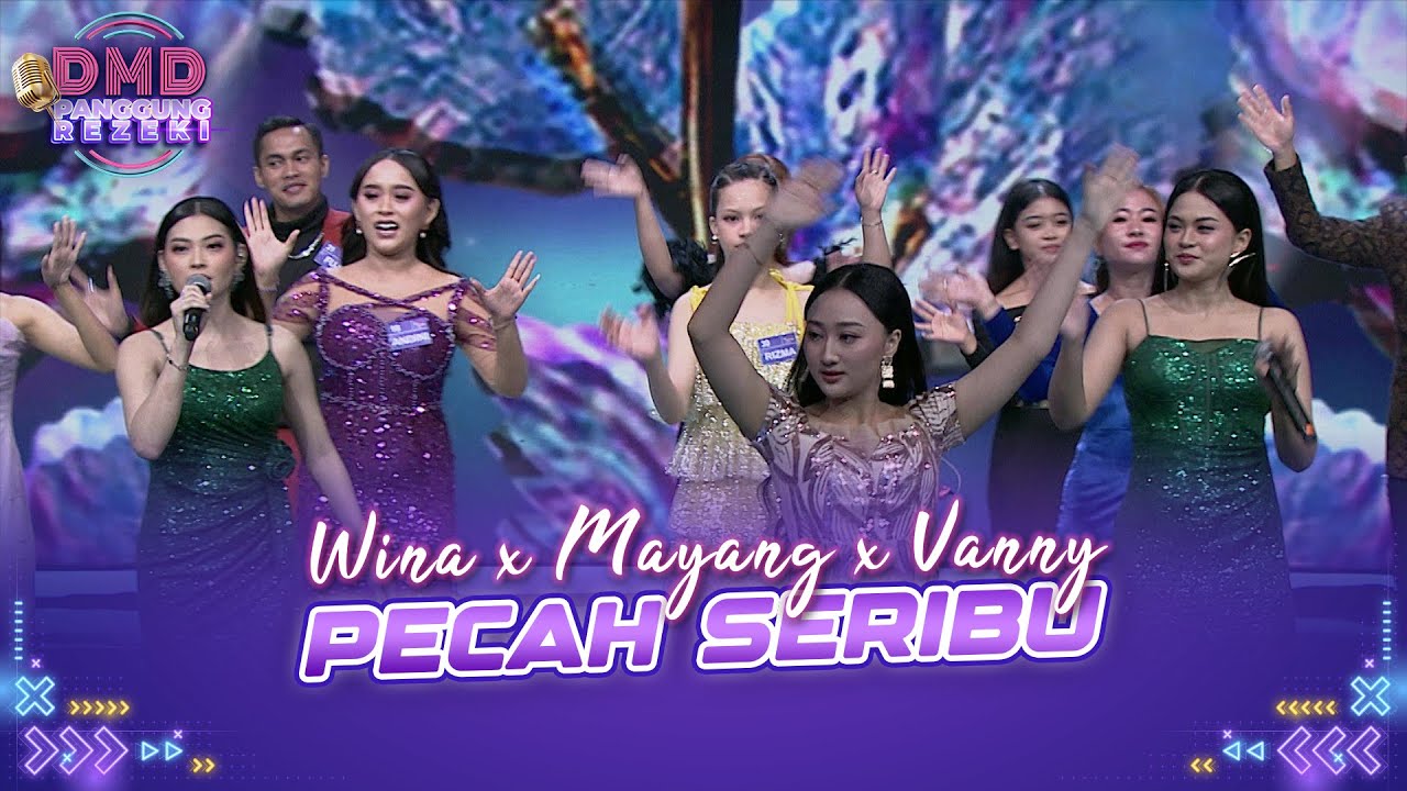 Wina KDI X Mayang AMBYAR X Vanny KSB - Pecah Seribu | DMD PANGGUNG ...