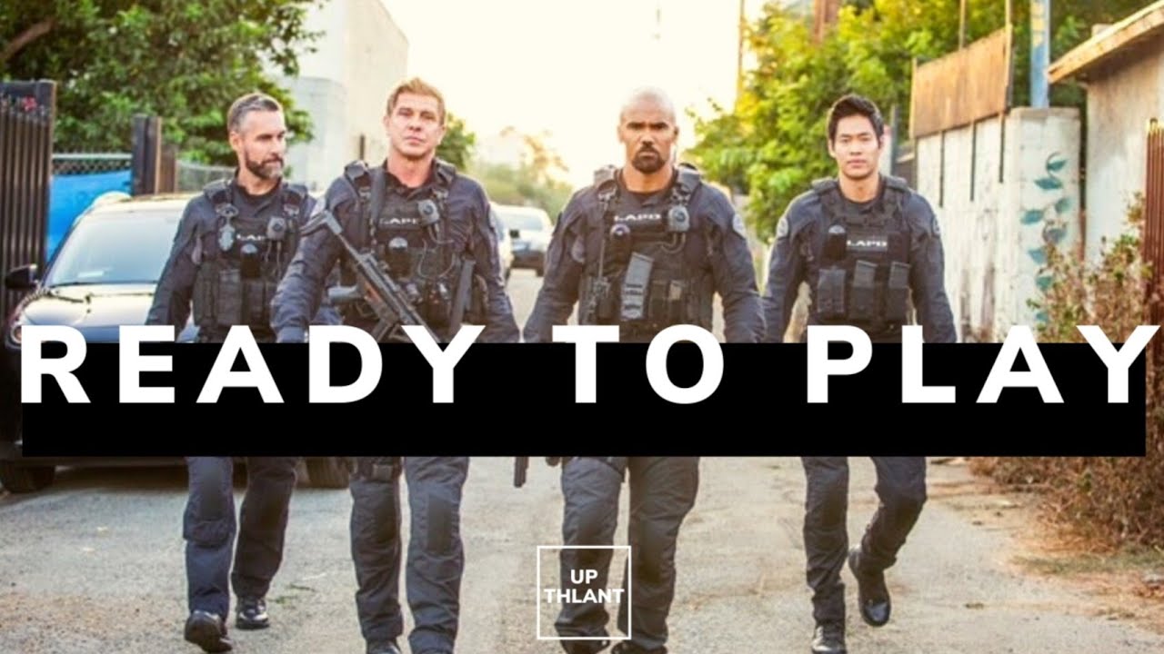 Ready To Play | SWAT - YouTube