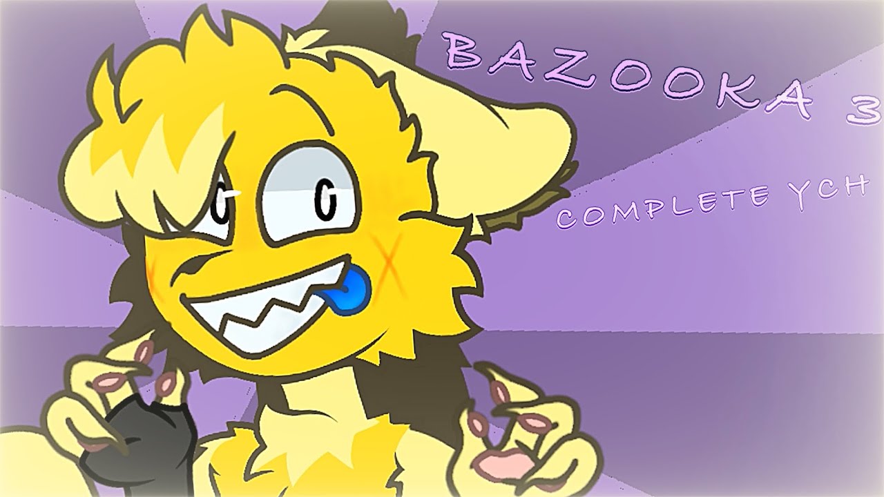 BAZOOKA 3 | Animation Meme | Completed YCH - YouTube