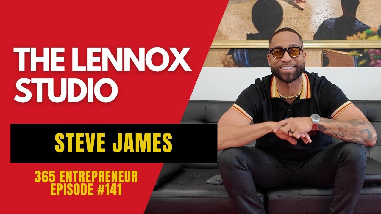The Lennox Studio | 365 Entrepreneur | Episode 141 - YouTube
