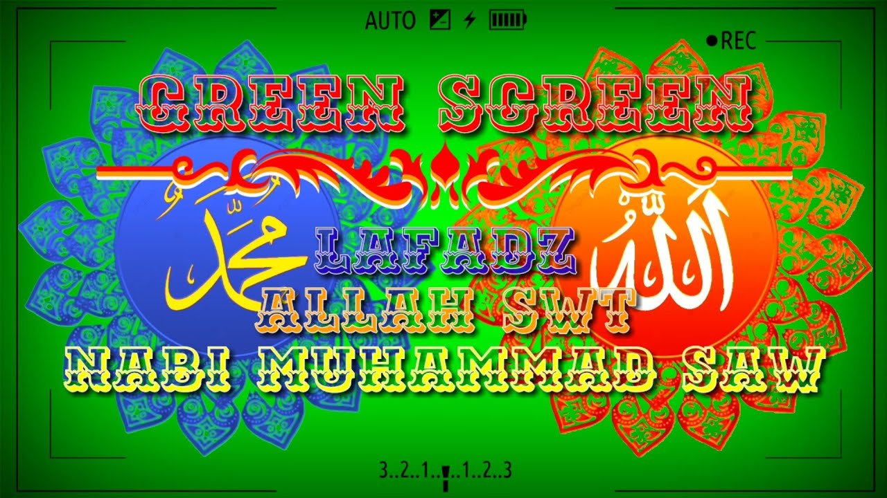 Green screen lafadz Allah SWT dan Nabi Muhammad SAW (2021) - YouTube
