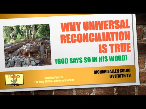 Why Universal Reconciliation is True (Because God Says So in His Word ...
