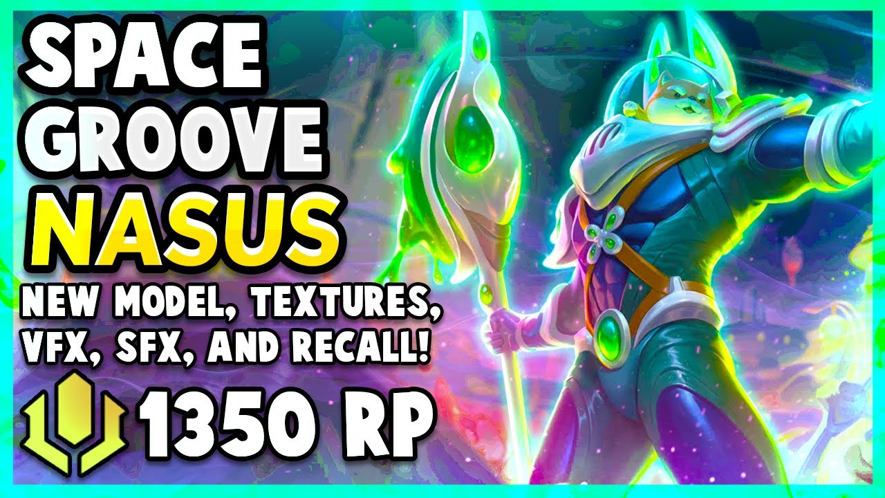 *NEW* SPACE GROOVE NASUS IS OUT OF THIS GALAXY!!! ETHEREAL!!! - League ...