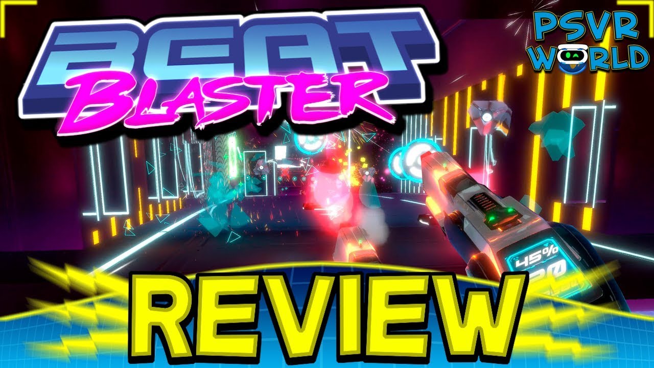 Beat Blaster PSVR Review - YouTube