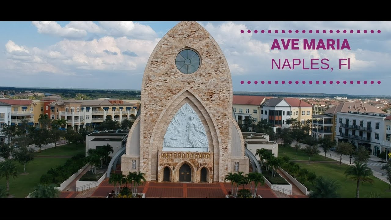 Ave Maria Naples Florida HD - YouTube