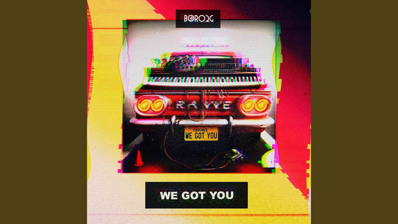 We got you - YouTube