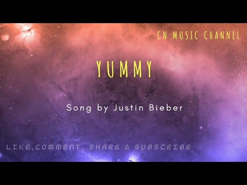 Yummy Song by Justin Bieber *Music Lyric Video - YouTube