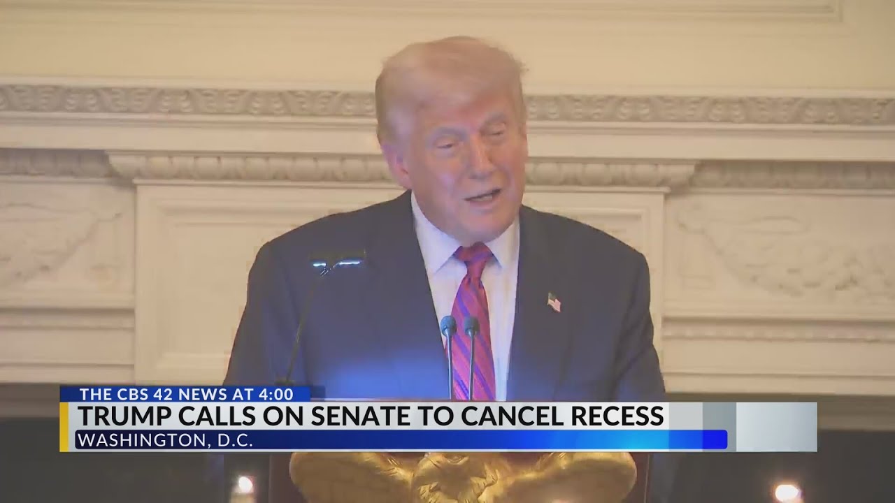 President Trump calls on Senate to cancel recess - YouTube