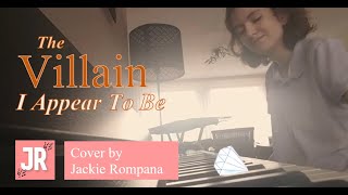 The Villain I Appear To Be // Jackie Rompana Chords - Chordify