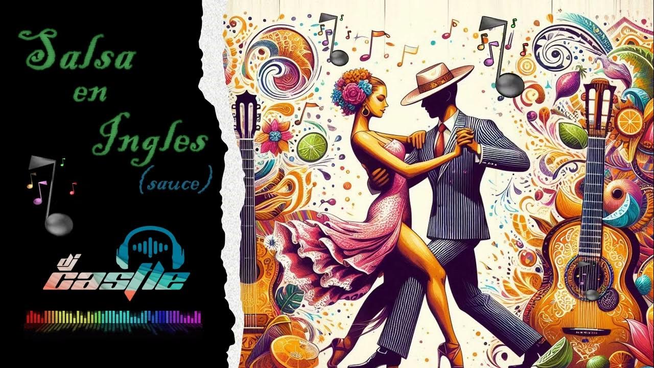 Salsa en Ingles - YouTube