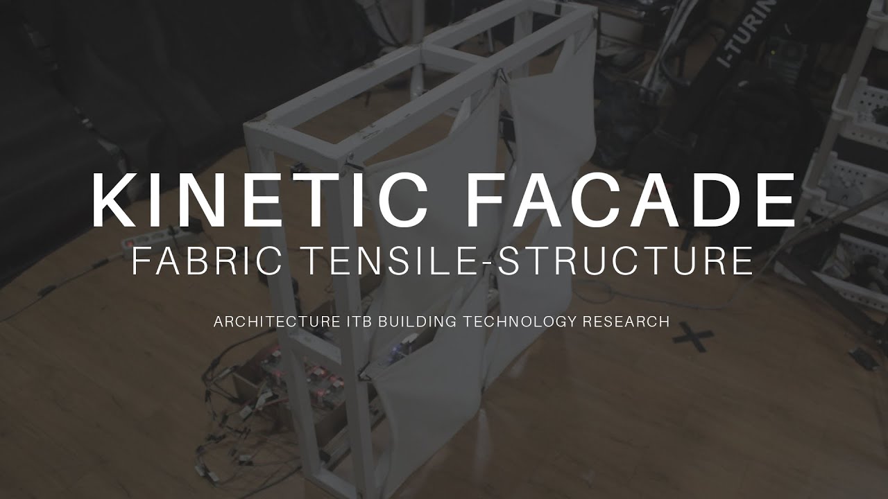 Kinetic Facade Fabric Tensile Structure - Architecture ITB Building ...