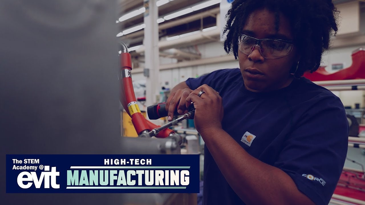 Launch Your High-Tech Manufacturing Career at EVIT – Your Future. Your ...