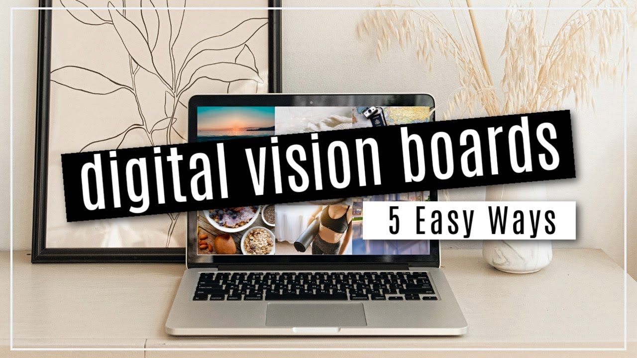 5 Ways To Make A Digital VISION BOARD | How To Make A Vision Board 2022 ...