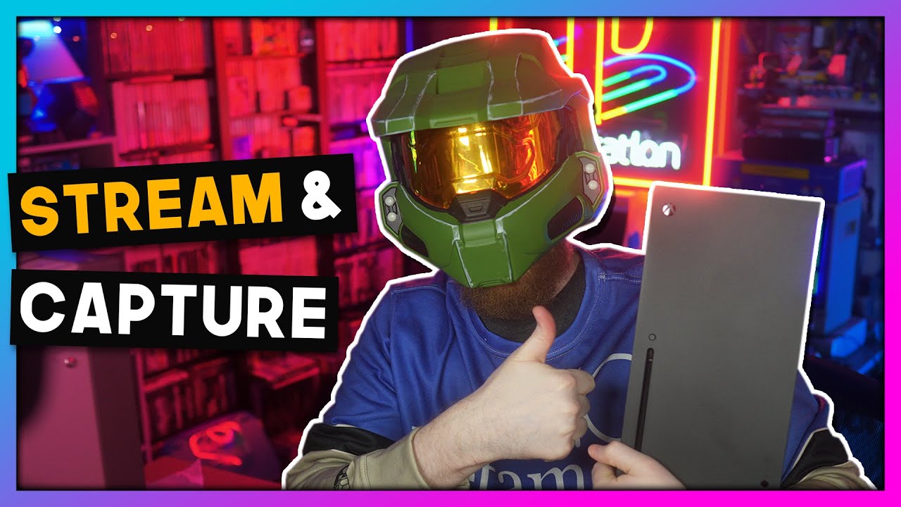 Xbox Series X & S: Video Capture & Live Streaming on the console ...