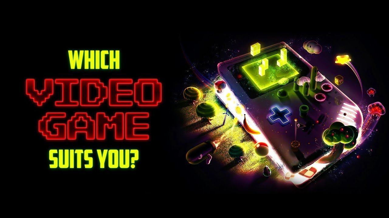 What Type Of Video Game Suits You? - YouTube
