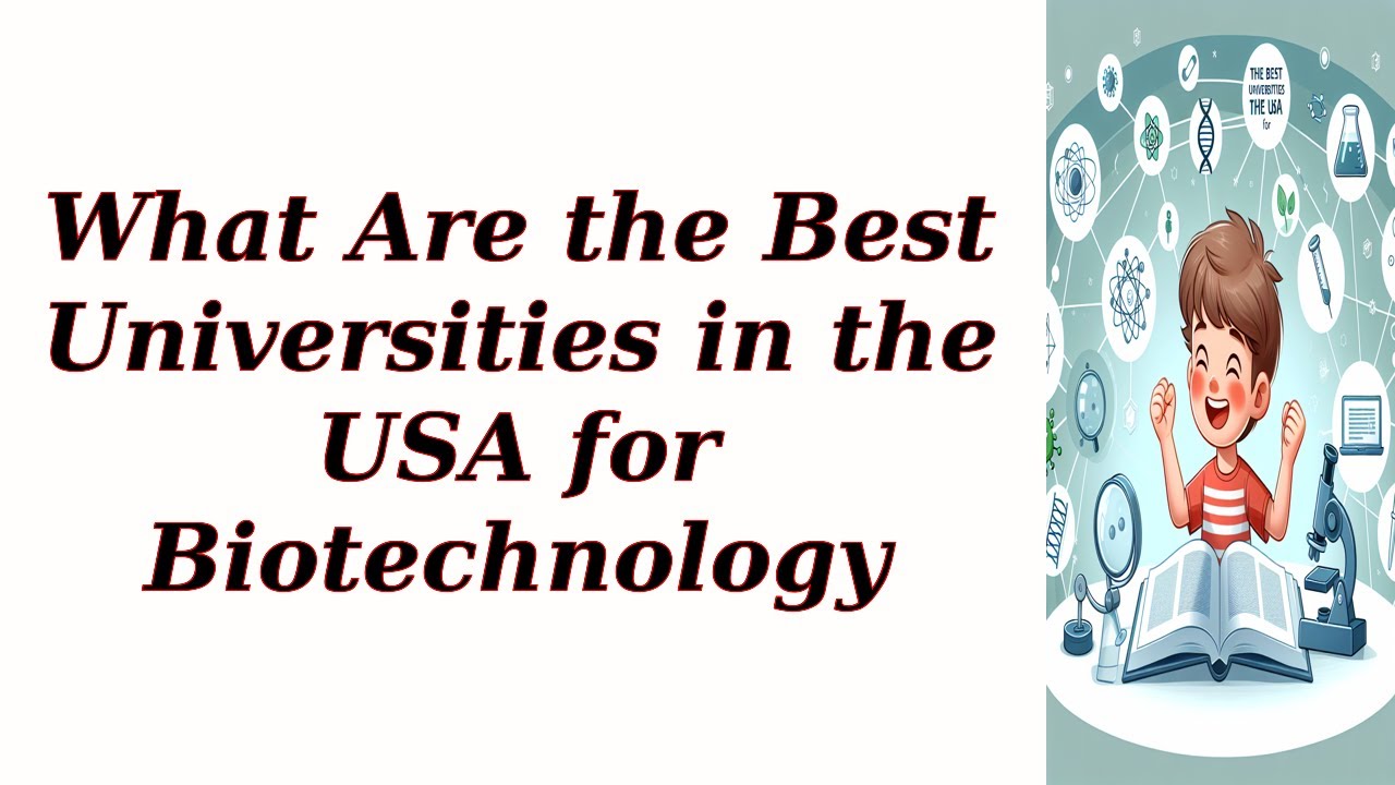 What Are the Best Universities in the USA for Biotechnology - YouTube