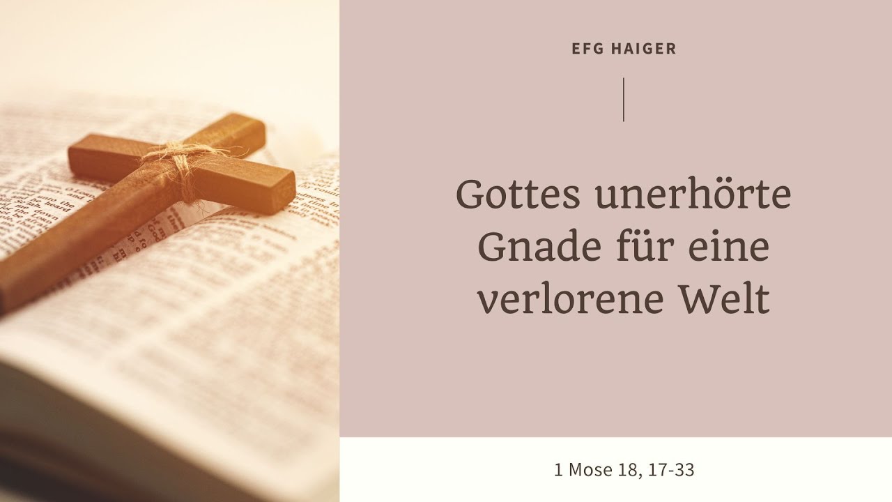 Predigt vom 02. November 2025 - Gottes unerhörte Gnade für eine ...