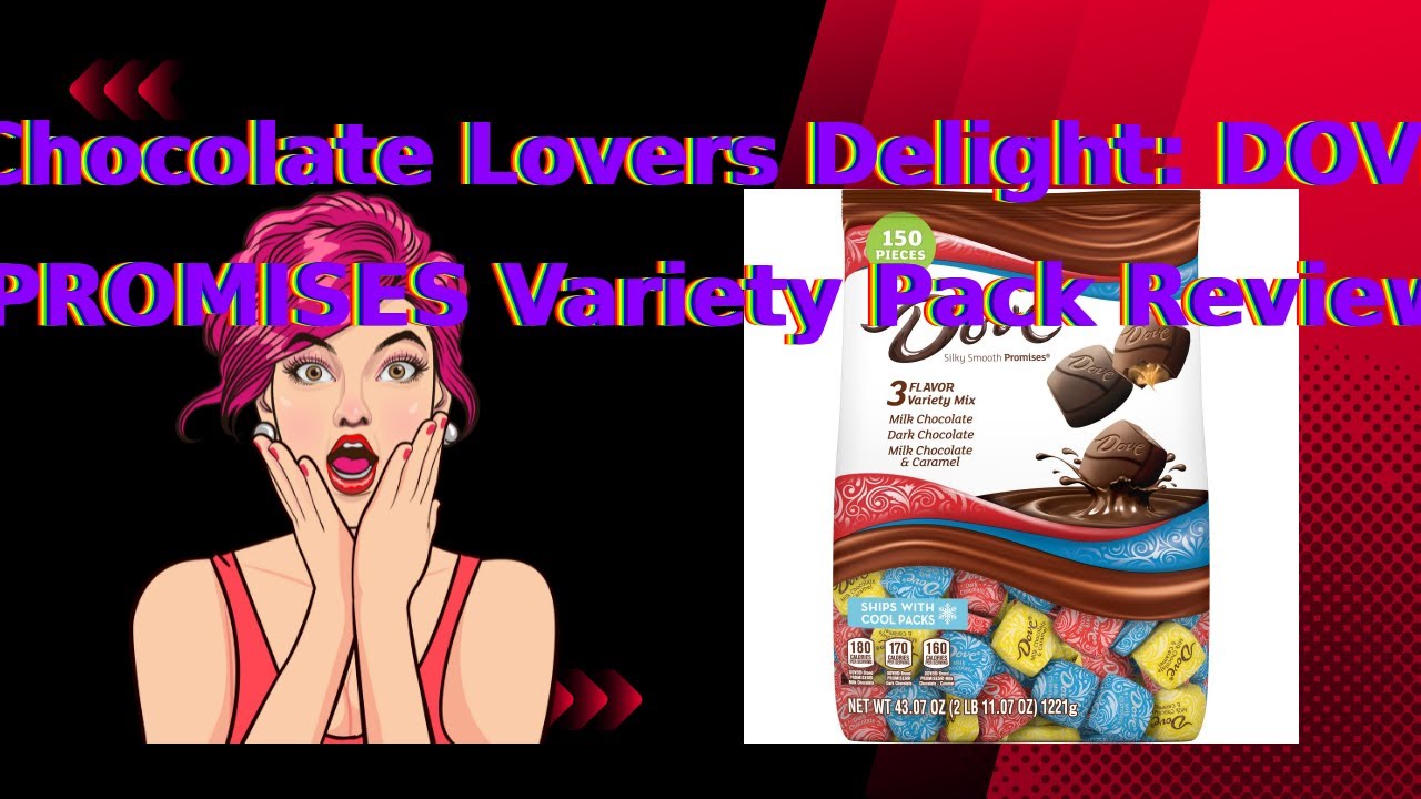 Chocolate Lovers Delight: DOVE PROMISES Variety Pack Review - YouTube