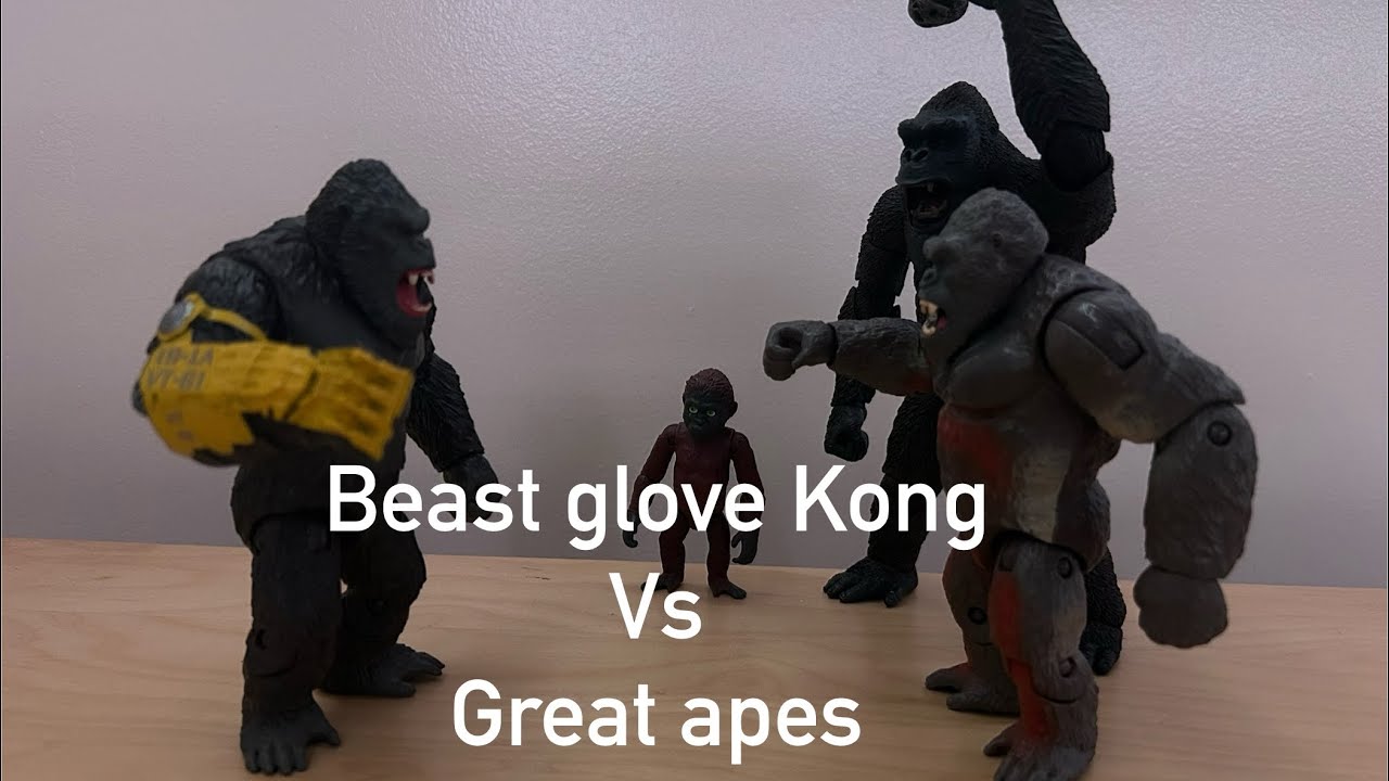 Beast glove Kong vs great apes stop motion - YouTube