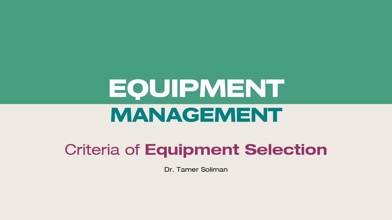 2.A Equipment Selection Criteria - YouTube