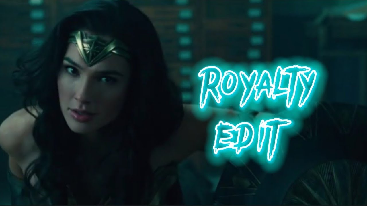 Wonder Woman / Royalty/Edit - YouTube