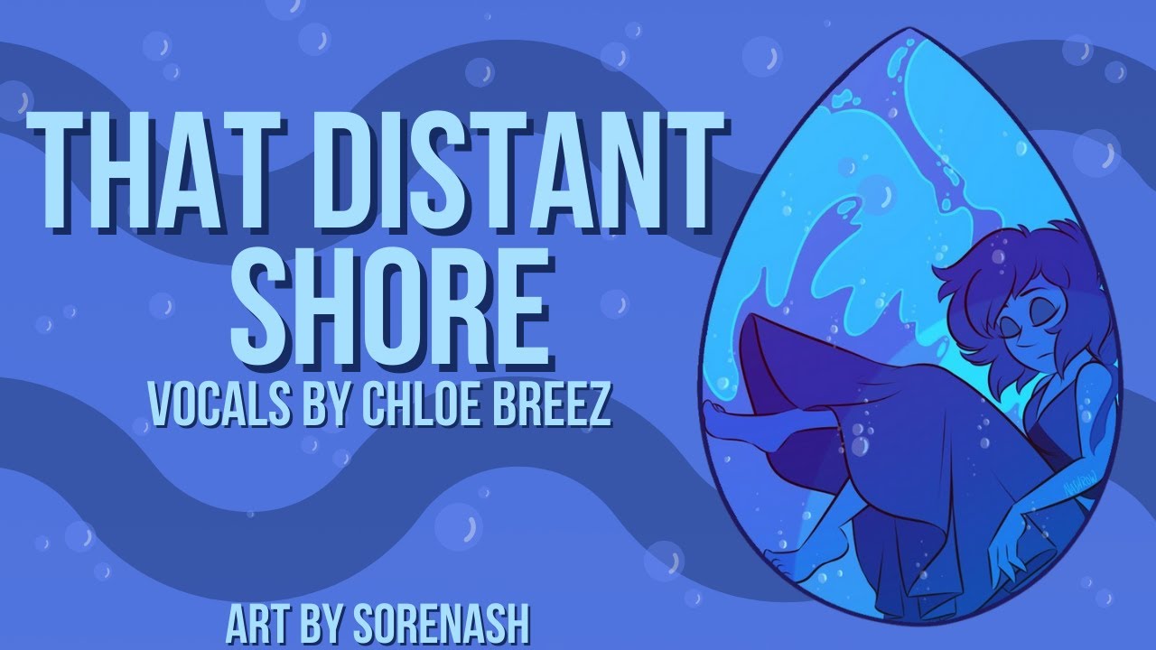 That Distant Shore (Steven Universe) - Cover by Chloe - YouTube