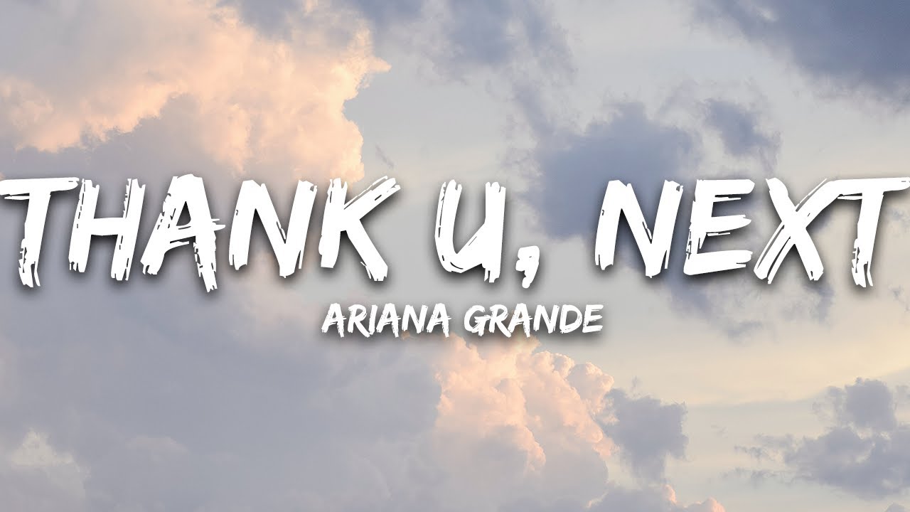 thank u, next - Ariana Grande (Lyrics) - YouTube