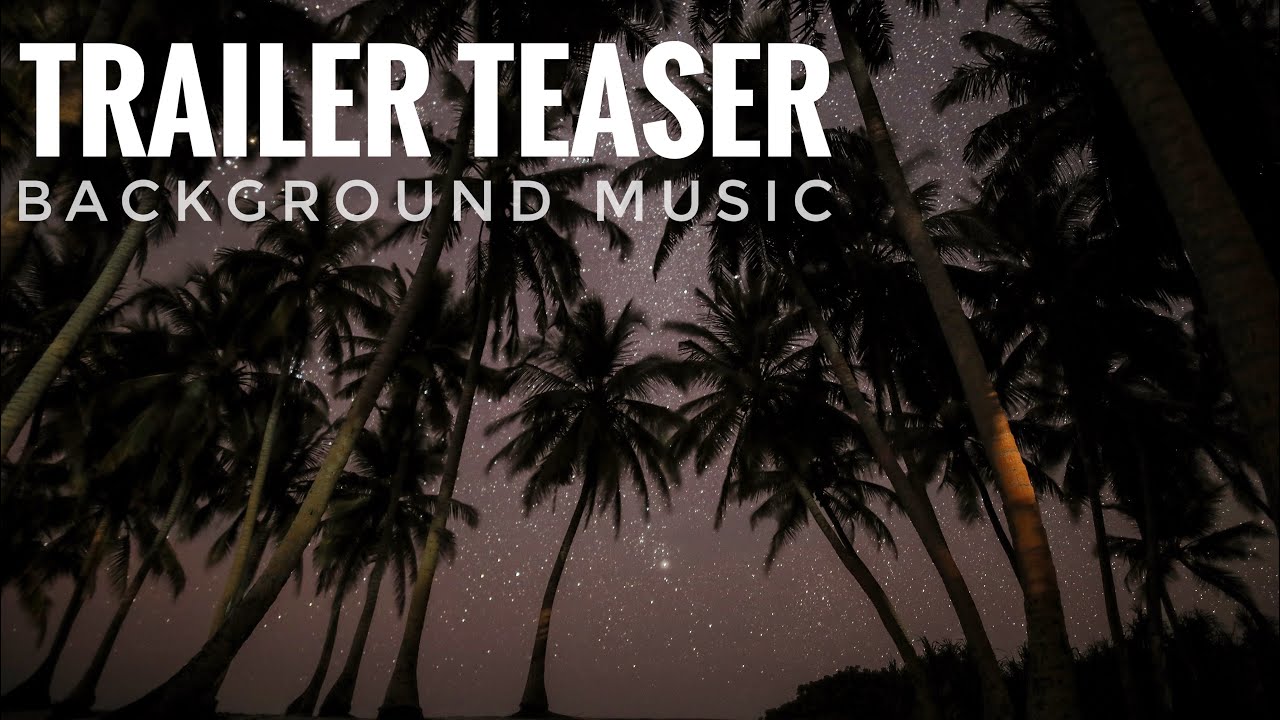 Royalty Free Cinematic Trailer Music| Epic Deep Trailer Teaser ...