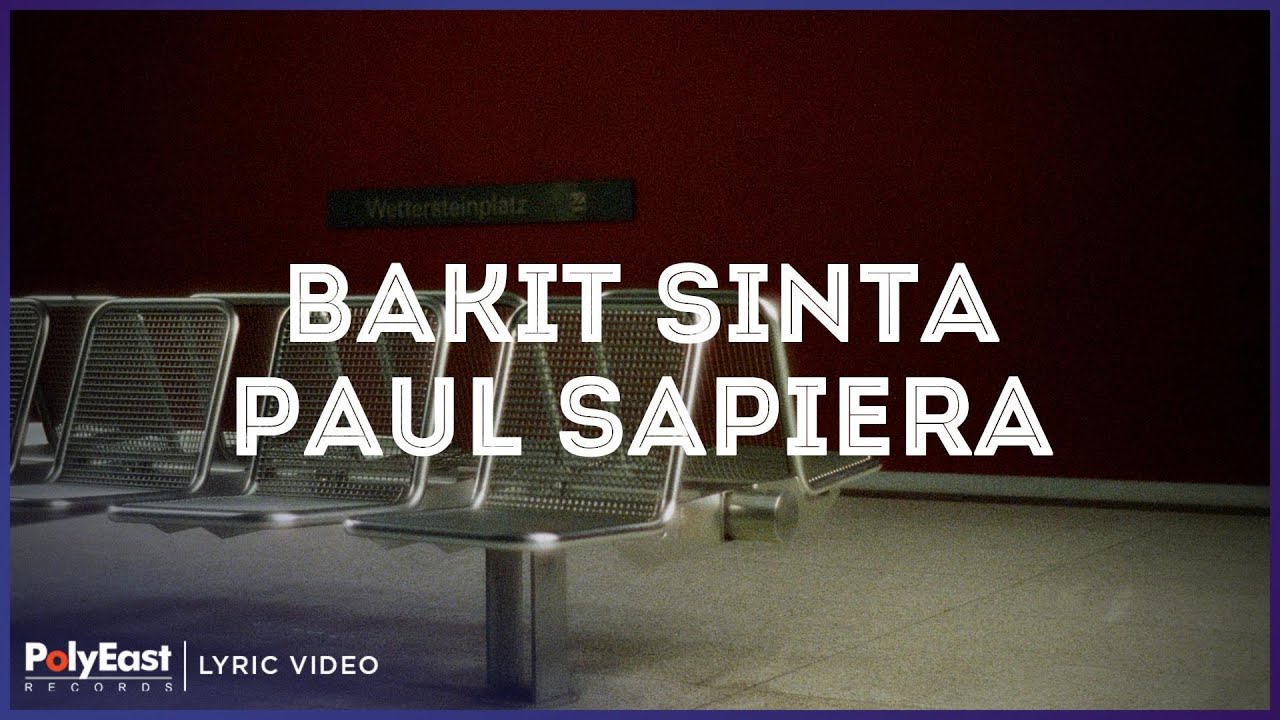 Paul Sapiera - Bakit Sinta (Lyric Video) - YouTube