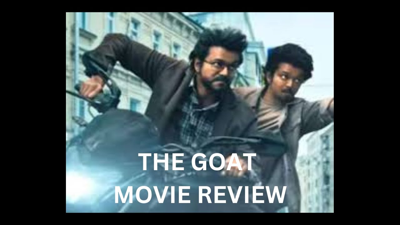 THE GOAT MOVIE REVIEW | VIJAY THALAPATHY | VENKAT PRABHU | YAVAN ...