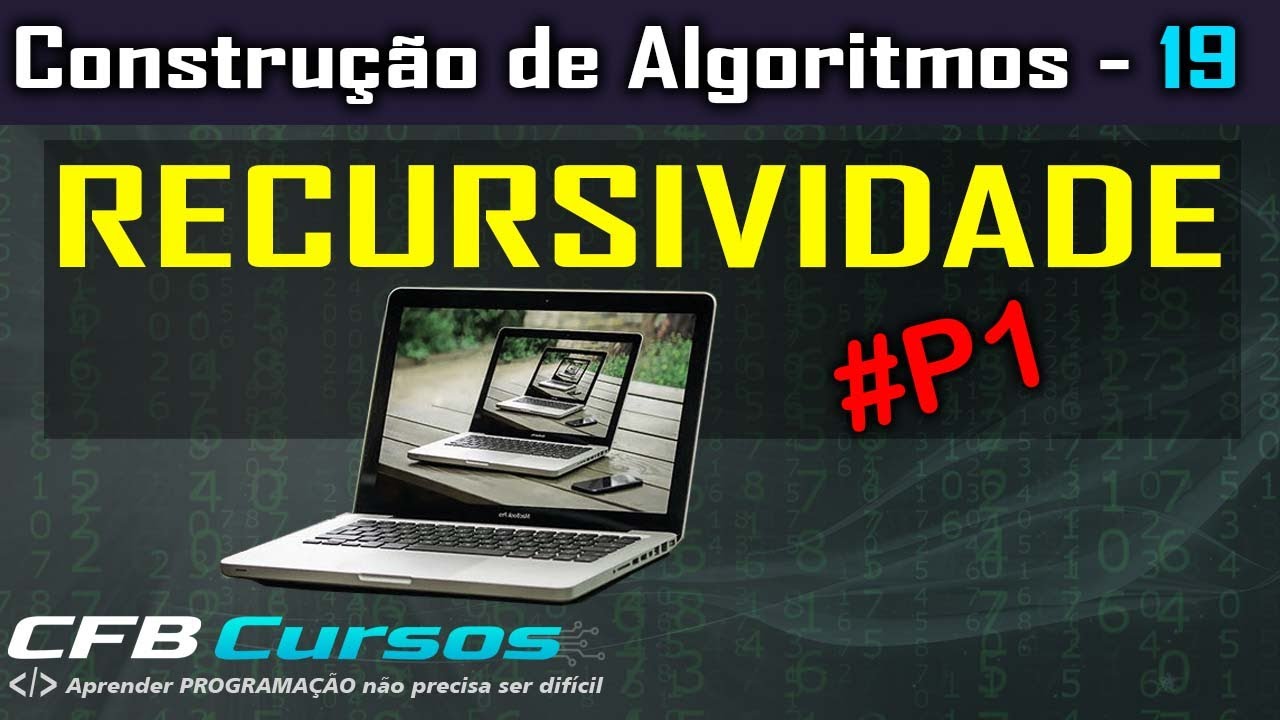 Aprendendo sobre Recursividade - Algoritmos Recursivos #P1 - Aula 19 - YouTube