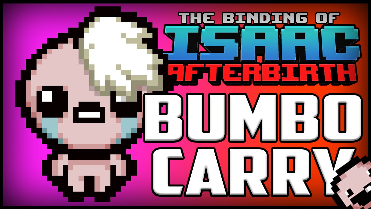Bumbo Carry - Isaac Afterbirth [101] - YouTube