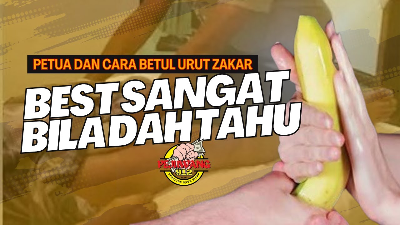 BEST BILA TAHU CARA URUT ZAKAR DENGAN BETUL - YouTube