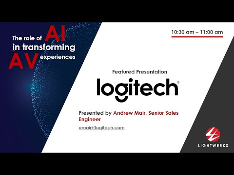 Logitech LightWerks Virtual Trade Show 2024 - YouTube