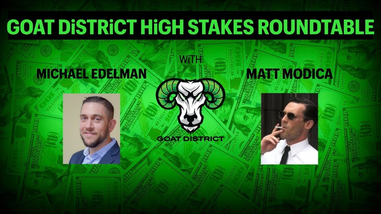 EARLY SEASON HiGH STAKES ROUNDTABLE with MICHAEL EDELMAN & MATT MODICA ...
