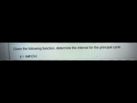 [Math]Given the following function determine the interval for the ...