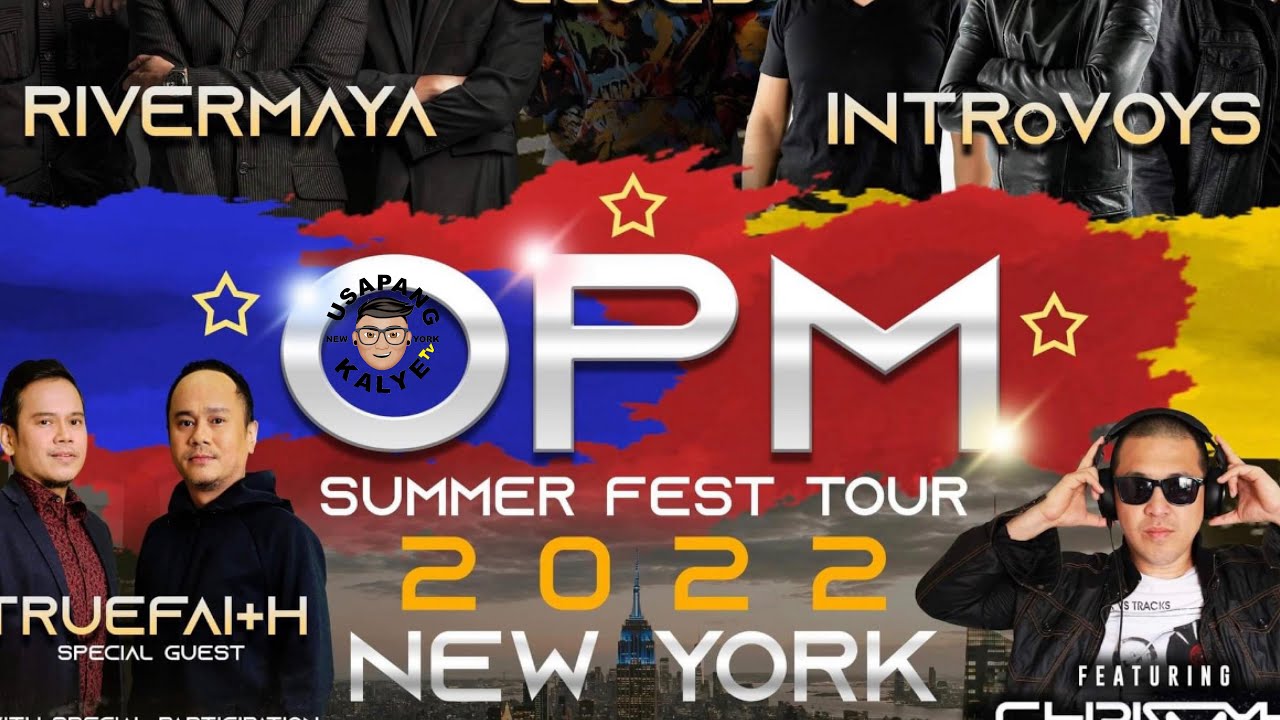 OPM SUMMER FEST TOUR 2022 RIVERMAYA X INTROVOYS X TRUEFAITH X GLOC9 X ...