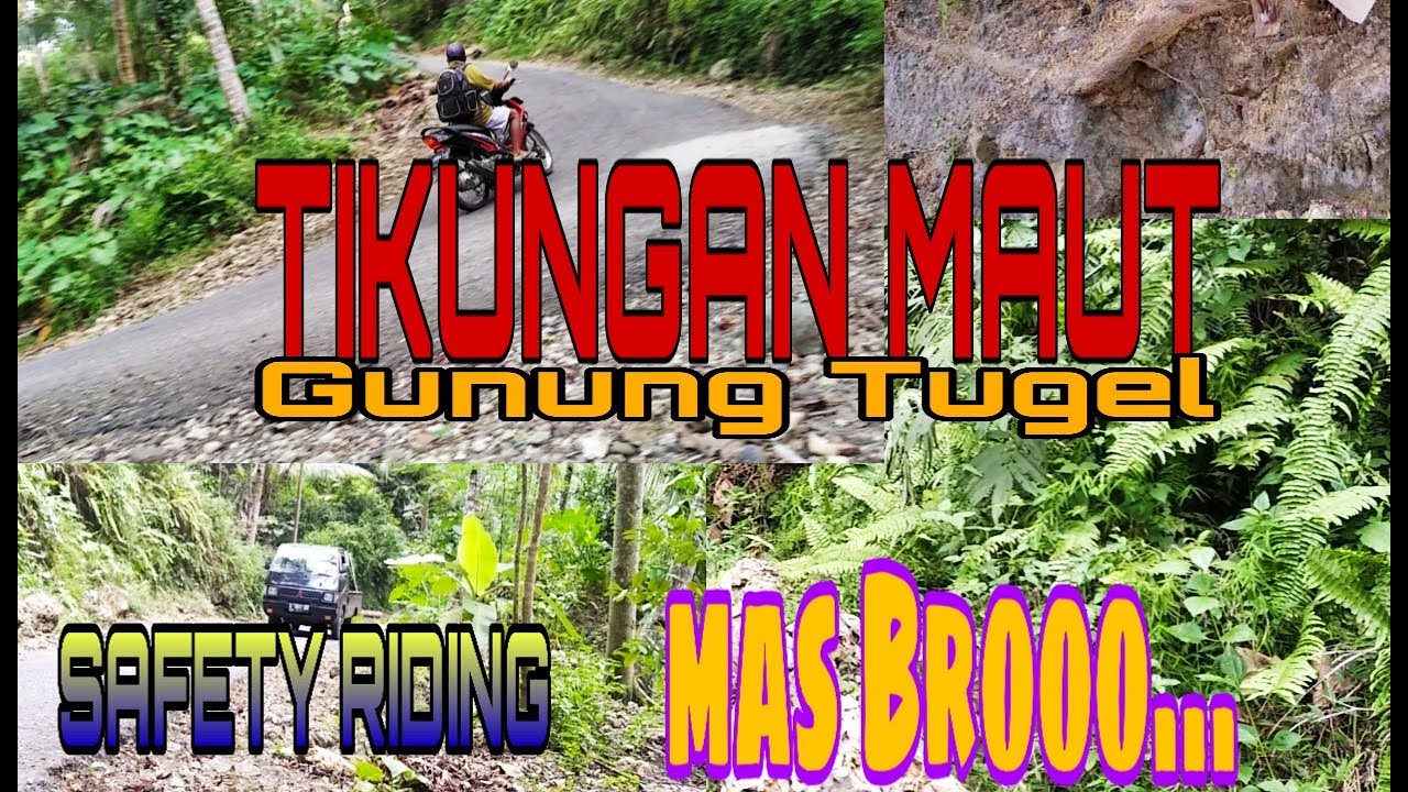 Tikungan Extreme Gunung Tugel - YouTube