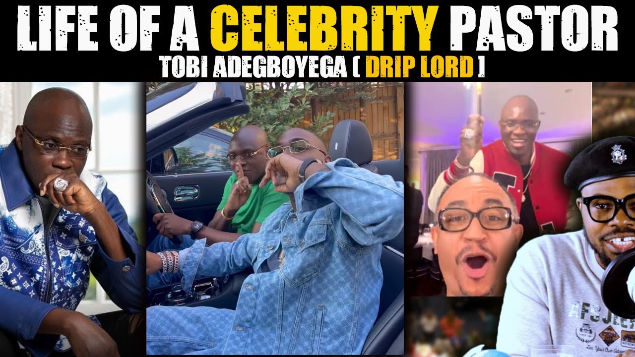 THE CELEBRITY PASTOR AND DRIP LORD TOBI ADEBGOYEGA - What you do not ...