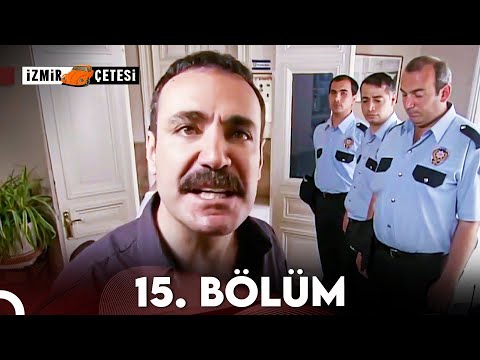 İzmir Çetesi 15.Bölüm