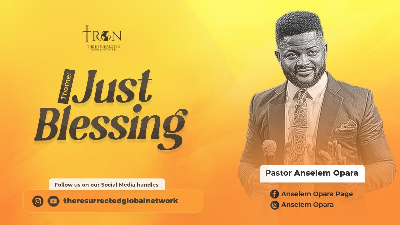 JUST BLESSINGS - PASTOR ANSELEM OPARA - 24TH SEPT,2023 | SUNDAY SERVICE ...
