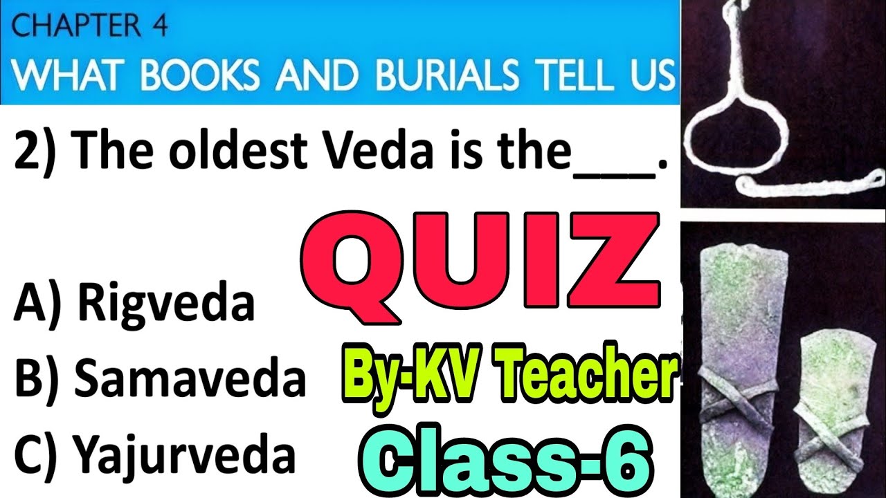 MCQ Quiz Test What Books And Burials Tell Us Class 6 History NCERT mcq-quiz-test-what-books-and-burials-tell-us-class-6-history-ncert